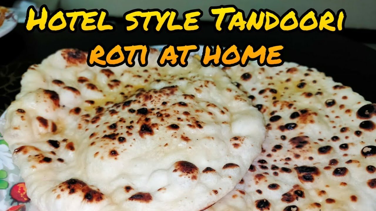 Hotel style tandoori roti at home - YouTube