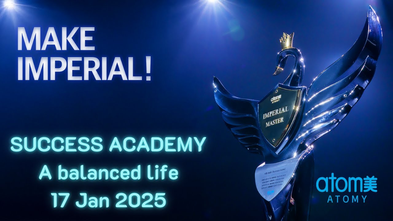 Atomy Korea Success Academy - A balanced life - 17 Jan 2025 (Thai ...