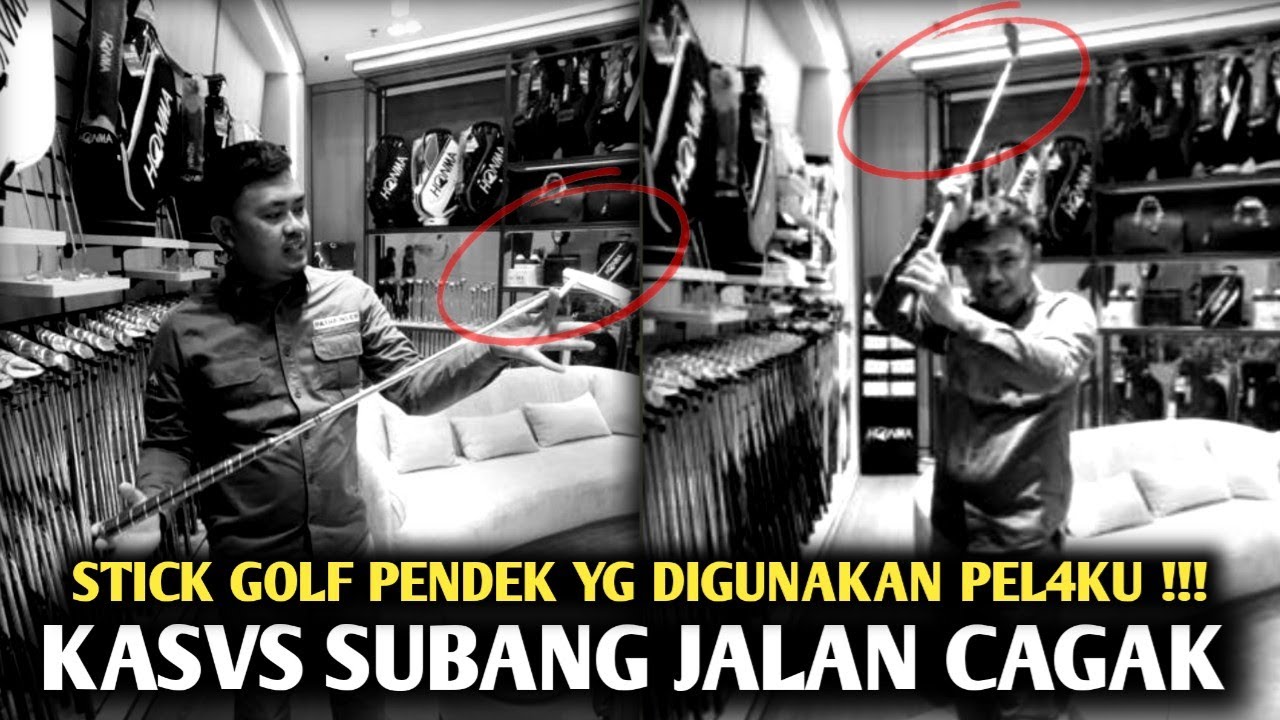 UPDATE TERBARU - INILAH STICK GOLF YG DICARI KAZVS SUBANG JALAN CAGAK ...