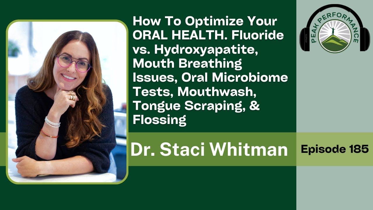 EPI 185: How To Optimize Your ORAL HEALTH with Dr. Staci Whitman - YouTube