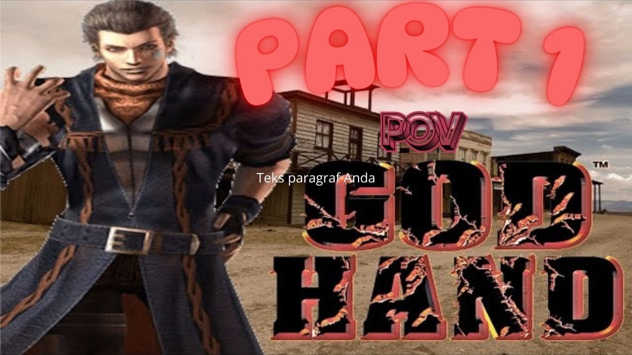 TANGAN TUHAN JAGO - GOD HAND PS 2 pt 1 - YouTube