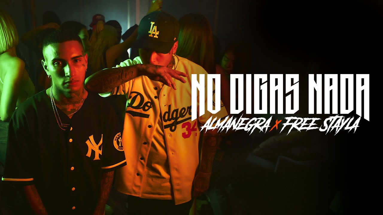 Almanegra x Free Stayla - No Digas Nada - YouTube