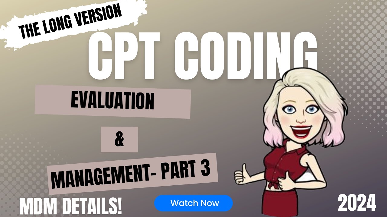 E & M Coding with Miss Melanie Part 3 The MDM Details - YouTube