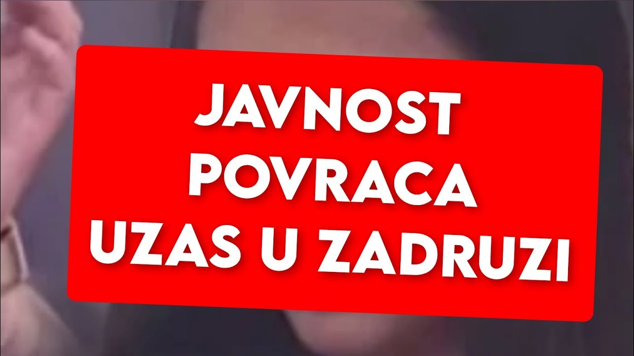 JAVILI SAD OVO, UZAS U ZADRUZI - JAVNOST POVRACA - YouTube