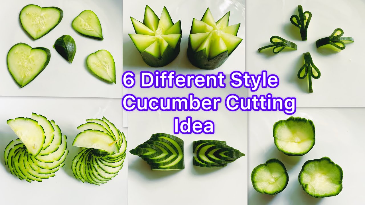 How to cut a cucumber for different shape | Easy 6 new style cucumber ...