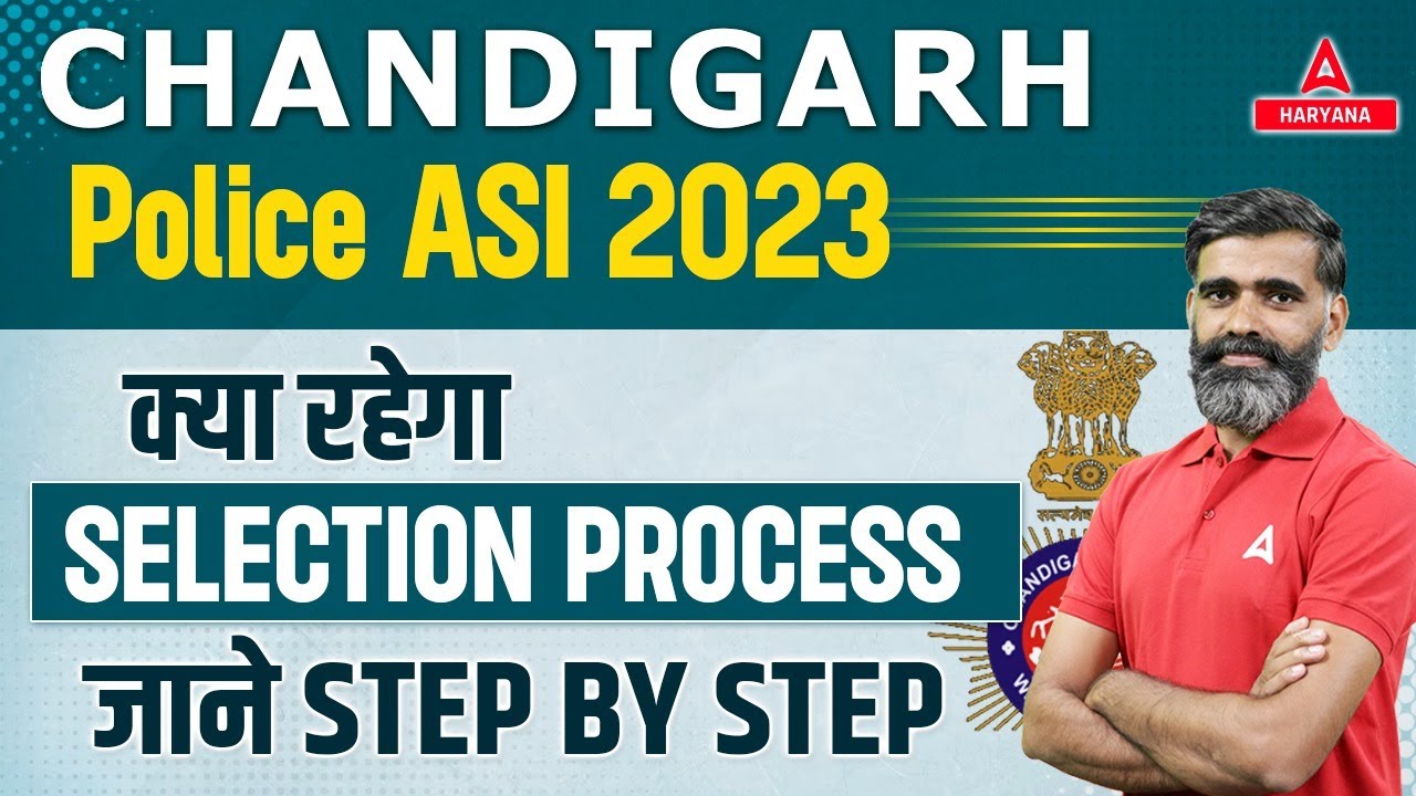 Chandigarh Police ASI Selection Process Recruitment Process 2023 chandigarh-police-asi-selection-process-recruitment-process-2023