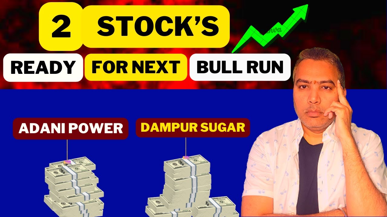 2 STOCKS ready for next BULL RUN | BREAK OUT STOCKS | ADANI POWER ...