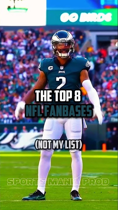 The Top 8 NFL Fanbases Not My List (Not My List) #shorts #football #nfl ...