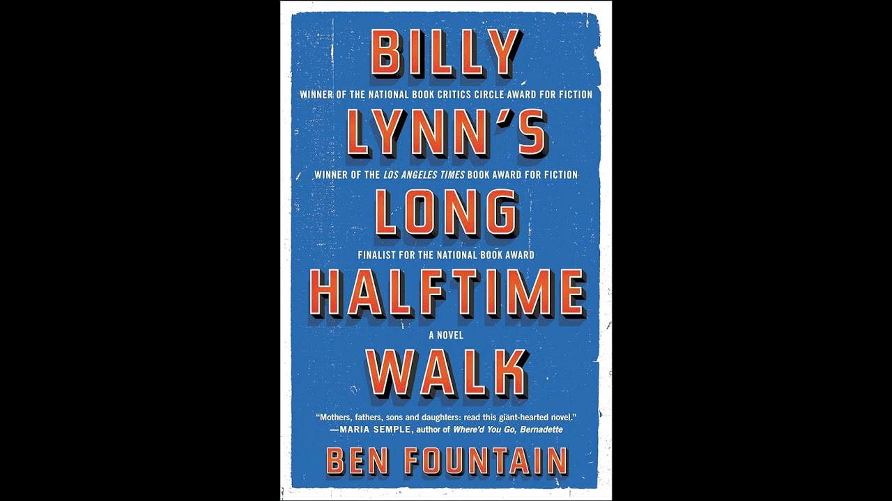 Plot summary, “Billy Lynn's Long Halftime Walk” by Ben Fountain in 4 ...