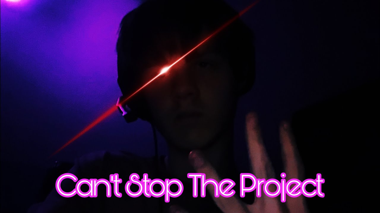 Can't Stop The Project! (Music) - YouTube
