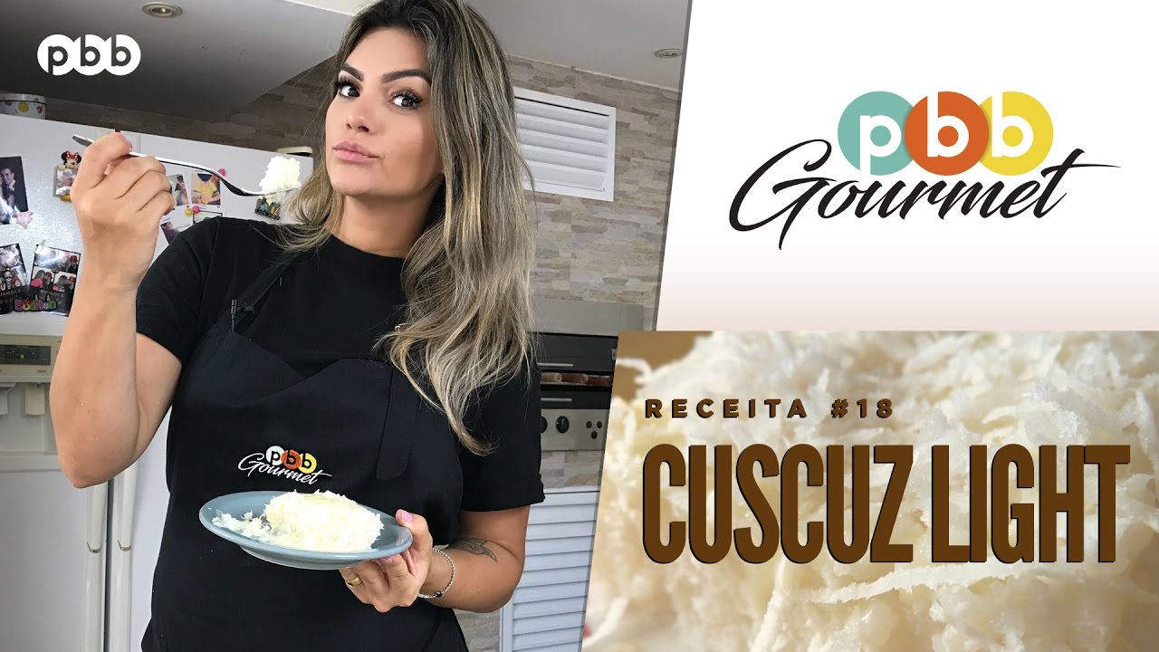 PBB Gourmet #18 - Cuscuz Light - YouTube