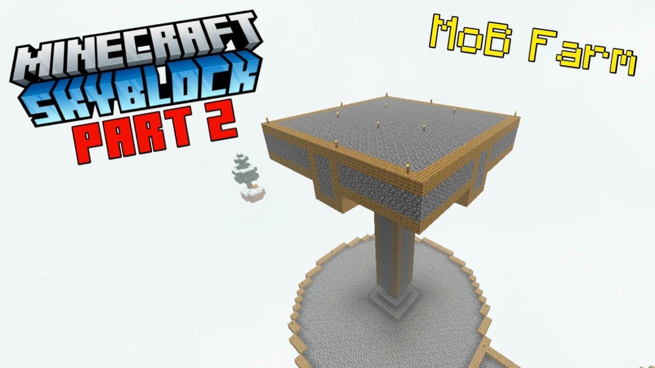 Minecraft || Skyblock || Multiplayer || PART 2 || MoB Farm - YouTube