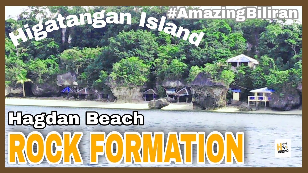 ROCK FORMATION - HAGDAN BEACH | HIGATANGAN iSLAND || HYPE MARINO - YouTube