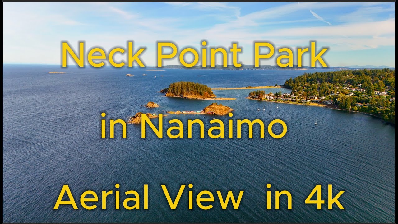 Neck point park in Nanaimo Aerial view - YouTube