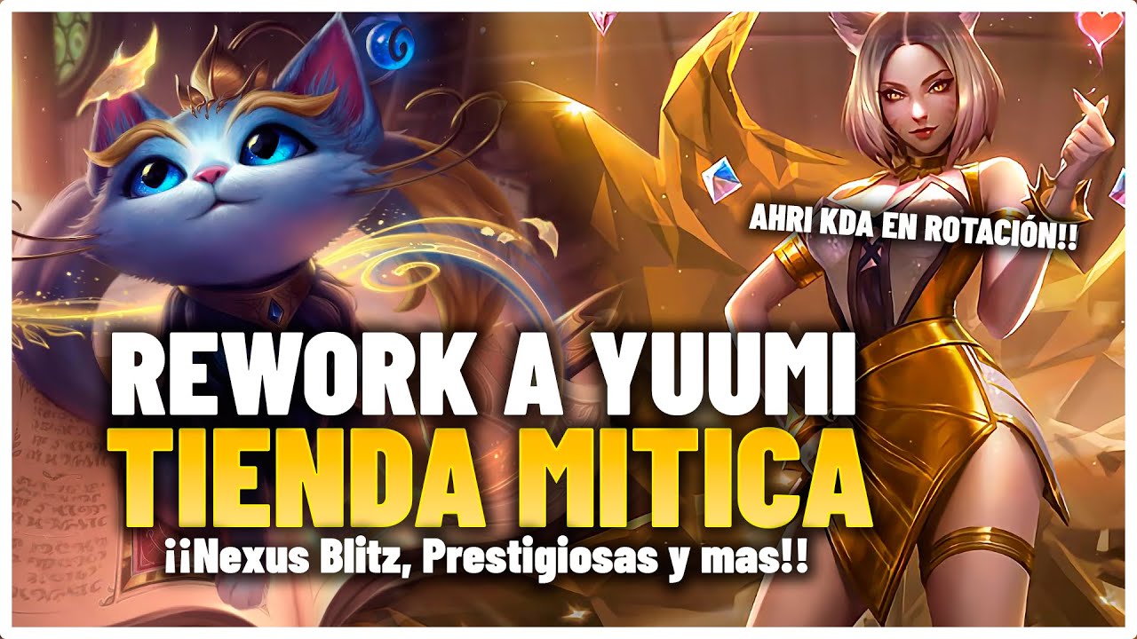 ¡Nueva ROTACIÓN TIENDA MÍTICA, GRAN REWORK YUUMI, NEXUS BLITZ ...