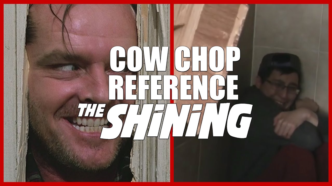 Cow Chop Reference The Shining - YouTube