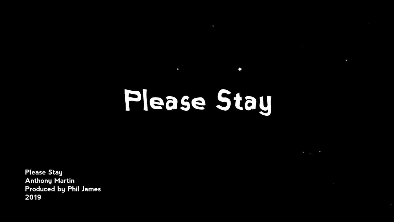 Please Stay by Anthony Martin (Lyric Video) - YouTube