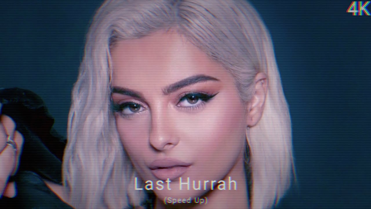 Bebe Rexha - Last Hurrah (Sped Up) - YouTube