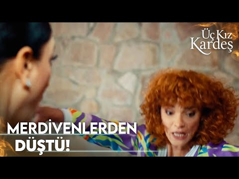 Mine, Rüçhan Yüzünden Merdivenden Düştü!  |  Üç Kız Kardeş