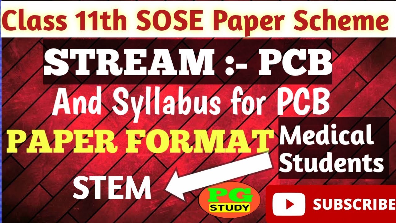 Syllabus for SOSE (PCB) Medical students | Class 11th STEM Paper Format ...