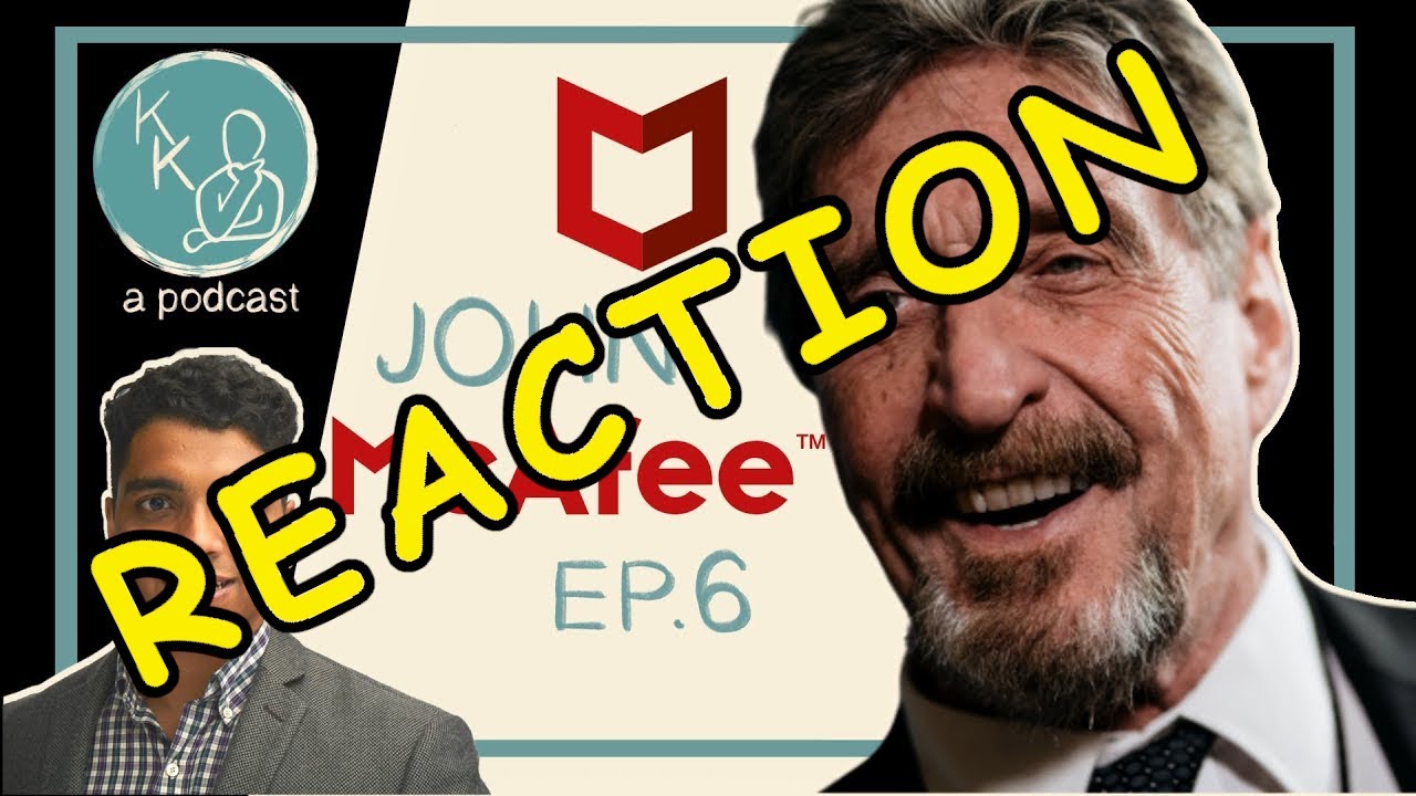 John McAfee Last Interview Reaction - YouTube