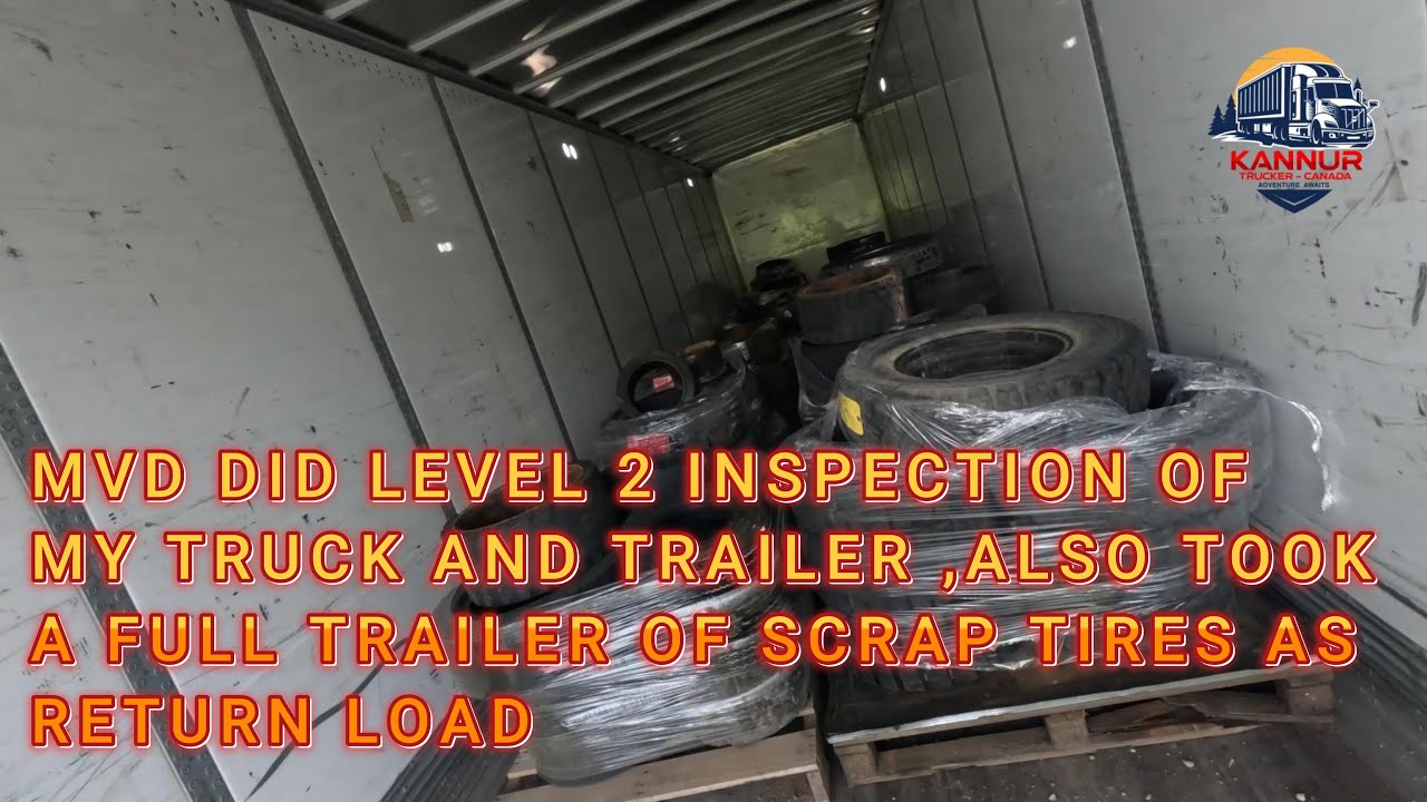 VLOG#40#MVD DID LEVEL 2 INSPECTION OF MY TRUCK, ALSO TOOK A FULL ...