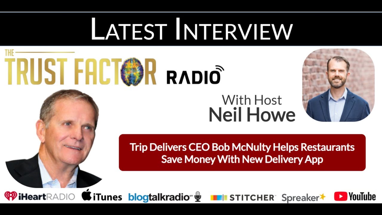 Trip Delivers CEO Robert McNulty Shares New Delivery App For ...