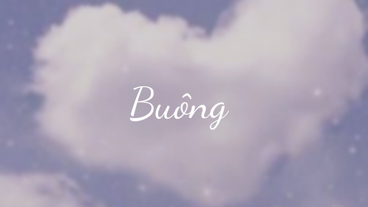 BUÔNG | BÙI ANH TUẤN - YouTube