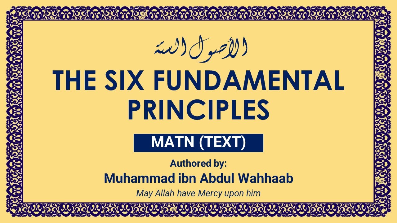 4. The Six Fundamental Principles - Muhammad ibn Abdul Wahhaab - Matn ...