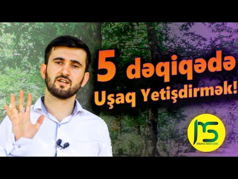 Uşaq yetişdirərkən diqqət edilməsi gərəkən 5 əsas qayda! | Ceyhun Məmmədli