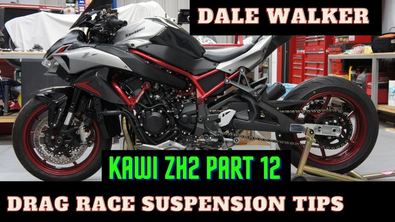 Kawasaki ZH2 Drag Race Suspension Tips Dale Walker - YouTube