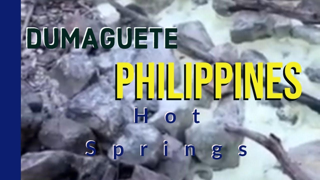 Dumaguete Philippines | Hot Springs - YouTube