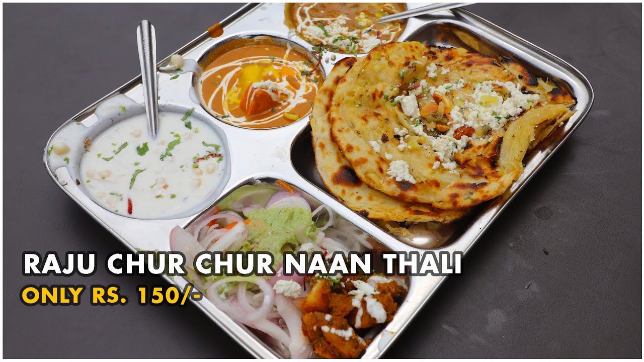 Special Raju Chur Chur Naan Thali l Dwarka Street food - YouTube