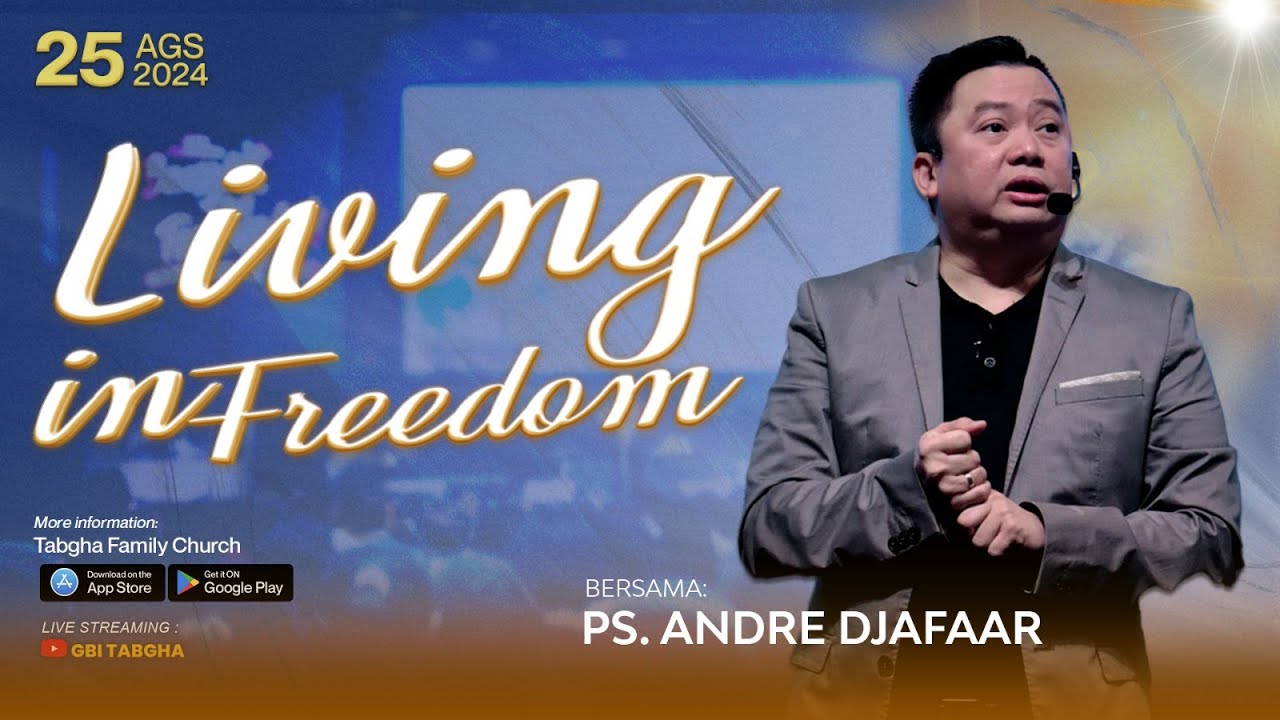 Ps. Andre Djaafar || LIVING IN FREEDOM || 25 Agustus 2024 - YouTube