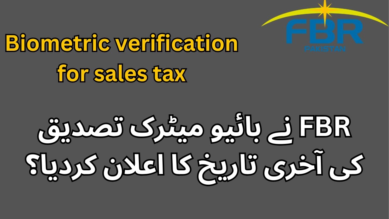 FBR has announced LAST date for Biometric verification | #sro350 - YouTube