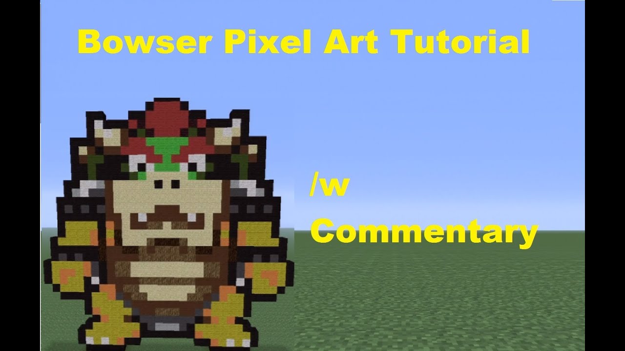 Minecraft Pixel Art Bowser Tutorial Super Mario Bros - YouTube