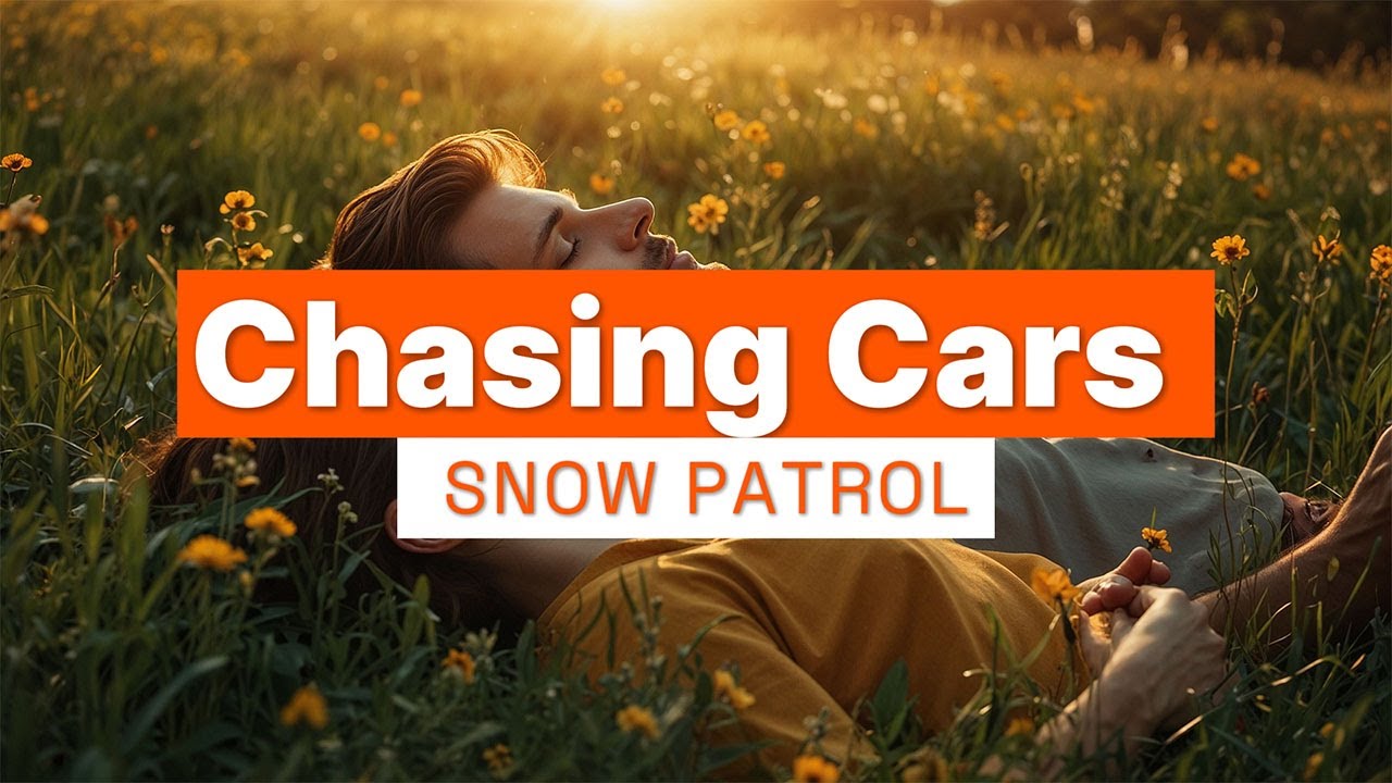 Snow Patrol - Chasing Cars (Lyrics) - YouTube