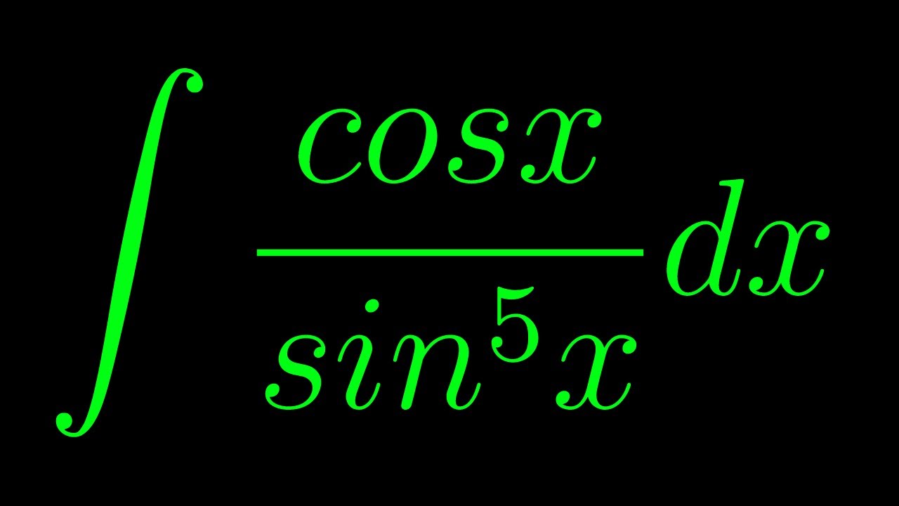 Integral Of Cos x sin 5 x YouTube Integral Of Cos x sin 5 x YouTube