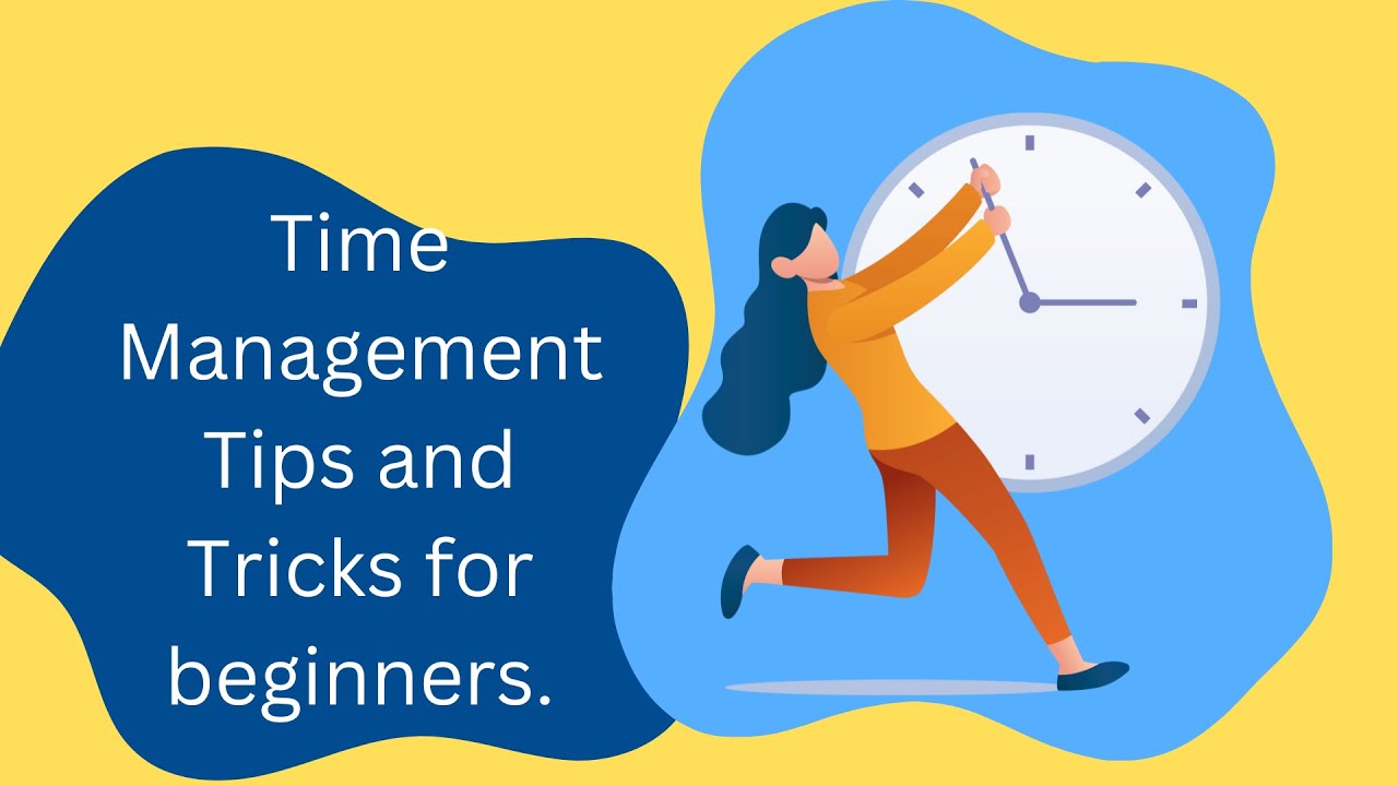 Time Management Tips and Tricks for beginners. - YouTube