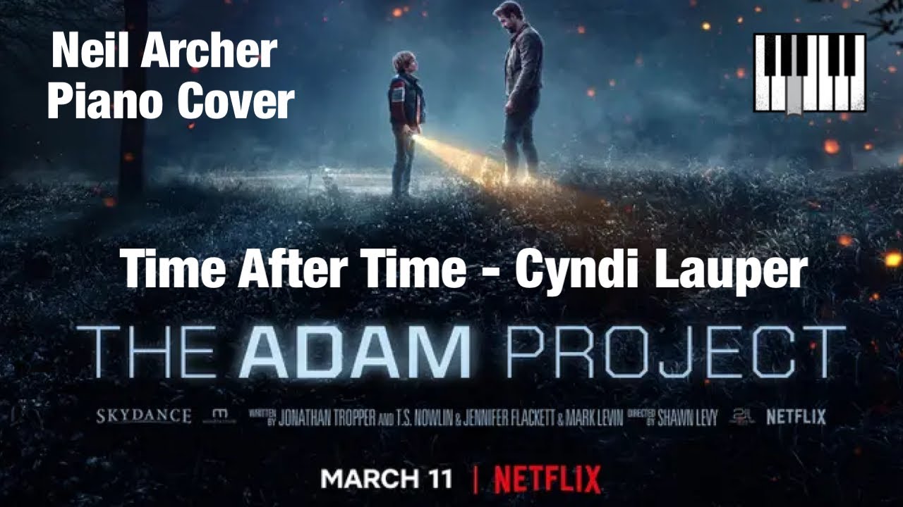 THE ADAM PROJECT From The Movie - Time After Time - Piano Cover + Sheet ...