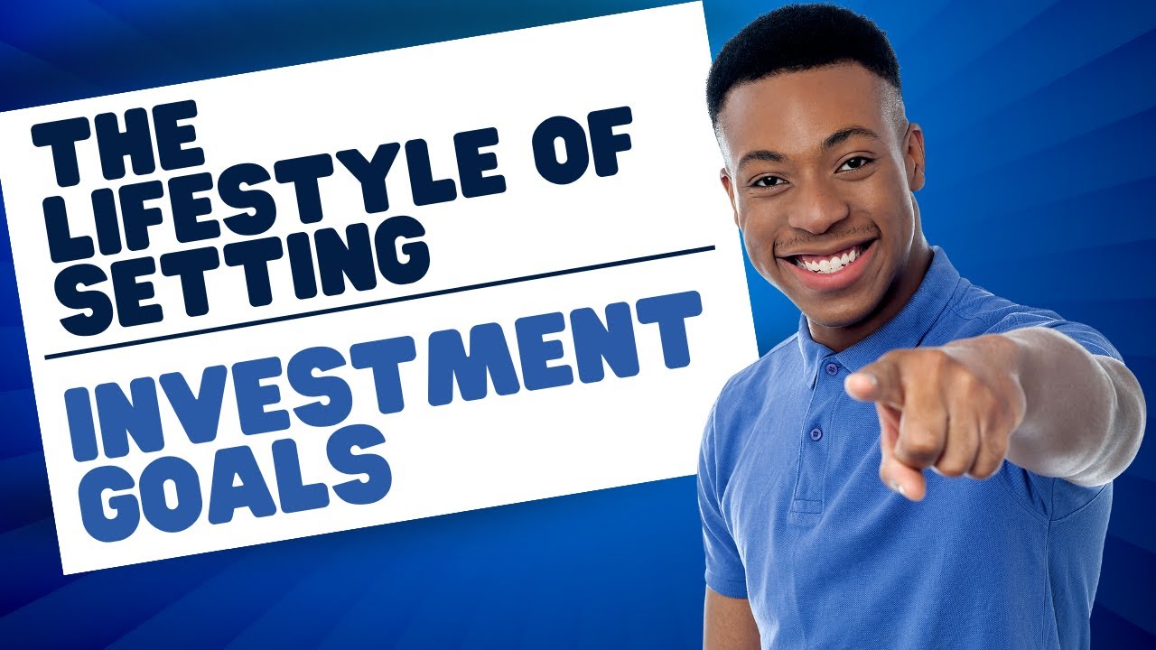 How to Set and Reach Your Investment Goals: 8 Practical Tips | The ...