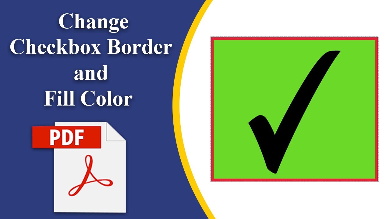 How To Change Checkbox Border And Fill Color In Pdf File Using Adobe How To Change Checkbox Border And Fill Color In Pdf File Using Adobe