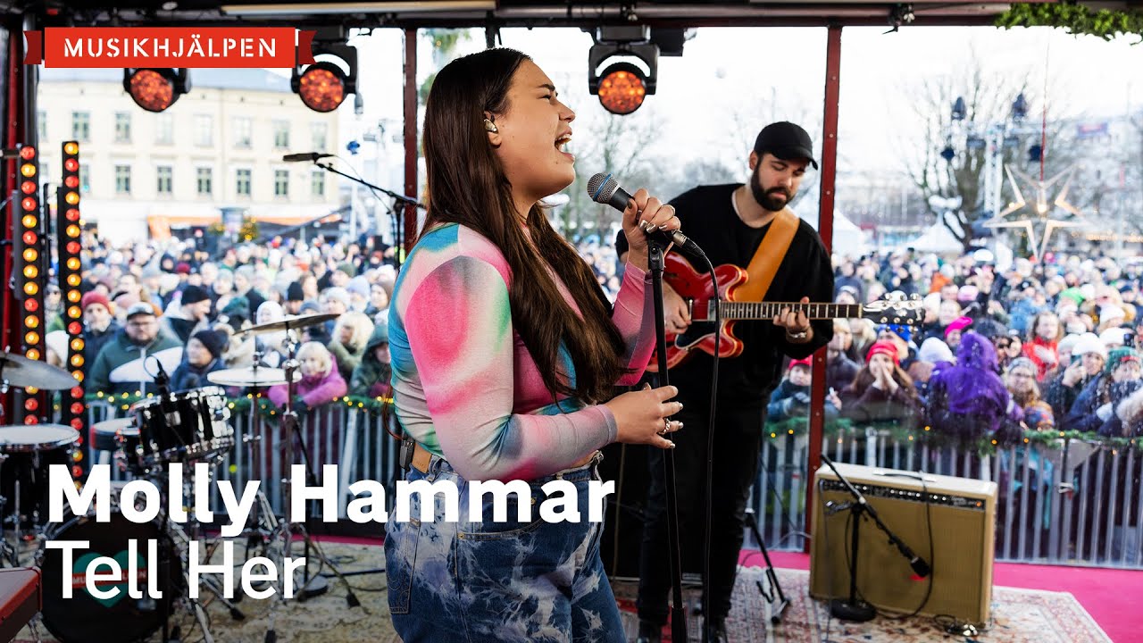 Molly Hammar - Tell Her / Musikhjälpen 2022 - YouTube