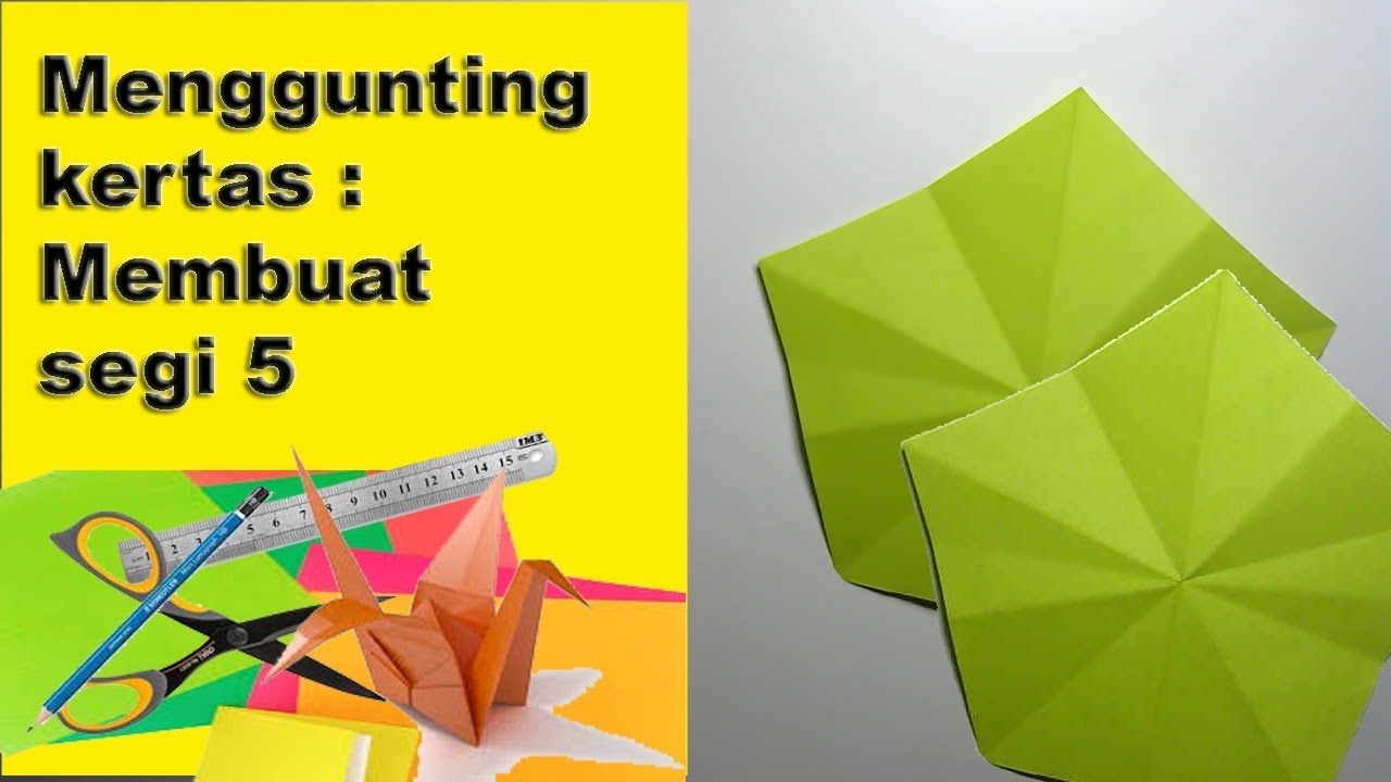 MENGGUNTING KERTAS : SEGI 5 - YouTube