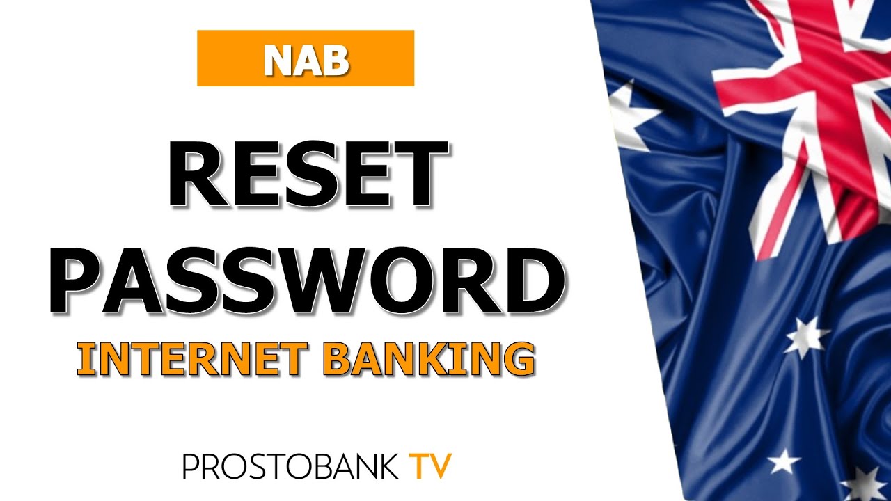 How to Reset Your NAB Internet Banking Password Quickly and Securely ...