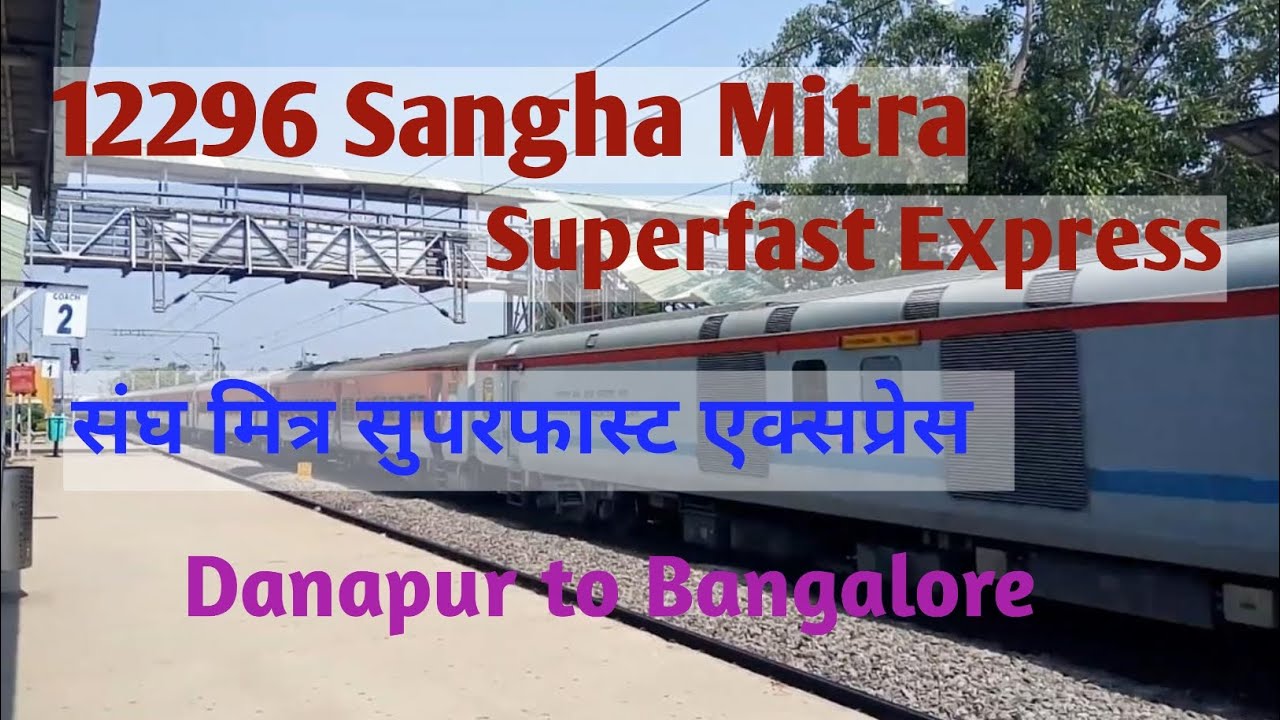 12296 Sangha Mitra Express !! Danapur to Bengaluru Train !! Danapur se ...