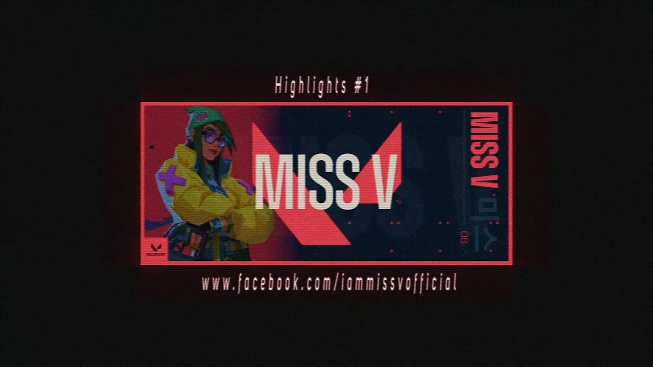 Miss V | Valorant Highlights #01 - YouTube