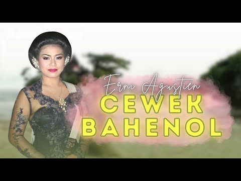 Erni Agustien - Cewek Bahenol (Official Music Video)
