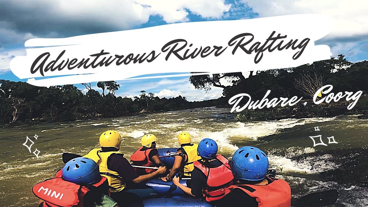 Adventurous River Rafting | Dubare | Coorg | Macho Man - YouTube