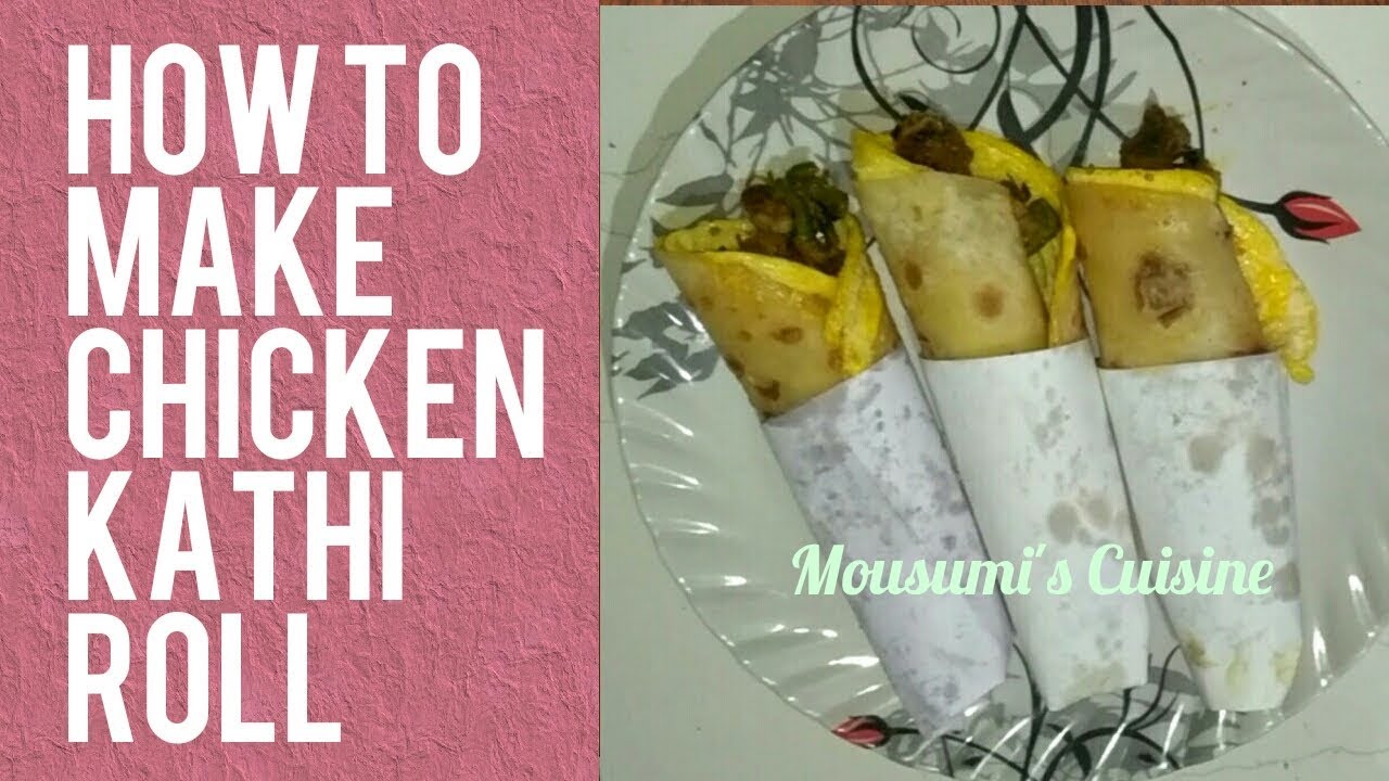 Kolkata Chicken Roll | Spicy Chicken Roll | Chicken Kathi Roll - YouTube